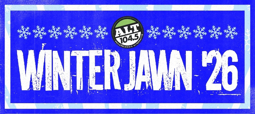 iHeartMedia Philadelphia’s ALT 104.5 Announces Winter Jawn 2026 Lineup